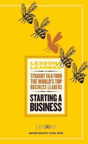 Starting a Business (Lessons Learned) by Fifty Lessons | Goodreads
