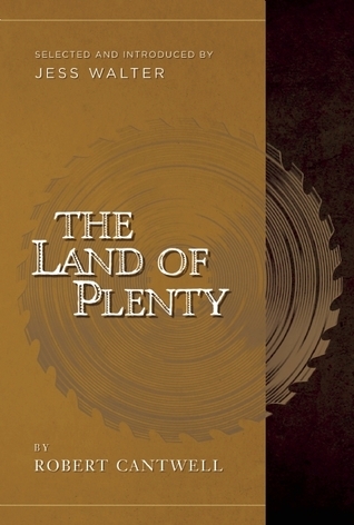 The Land of Plenty by Robert Cantwell | Goodreads