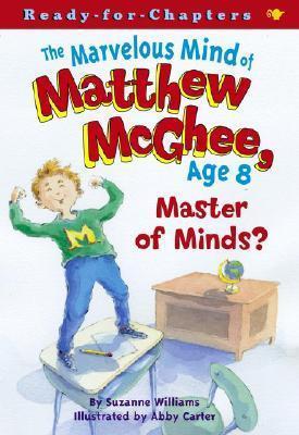 The Marvelous Mind of Matthew McGhee, Age 8: Master Of Minds? by ...