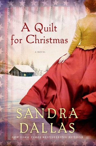 A Quilt for Christmas by Sandra Dallas | Goodreads