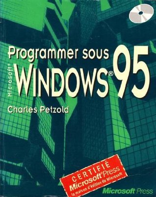 Programmer sous Windows 95 by Charles Petzold | Goodreads