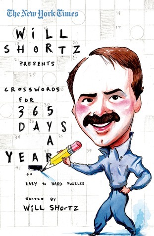 The New York Times Will Shortz Presents Crosswords for 365 Days: A Year ...