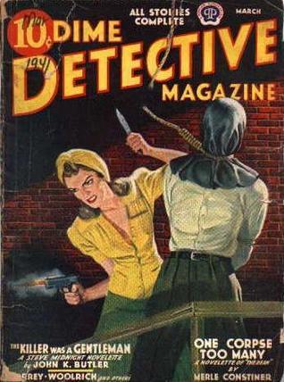Dime Detective (March 1941) by Ken White | Goodreads
