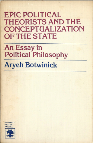 Epic political theorists and the conceptualization of the state: An ...