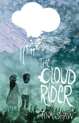 The Cloud Rider by Tina Shaw | Goodreads