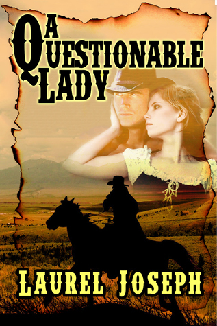 A Questionable Lady by Laurel Joseph | Goodreads
