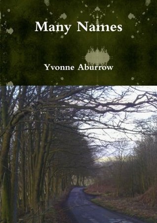Many Names by Yvonne Aburrow | Goodreads