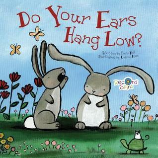 Do Your Ears Hang Low? (Record Spins) by Lucy Bell | Goodreads
