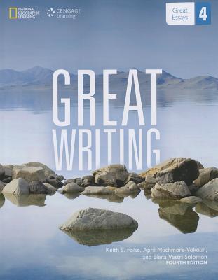 Great Writing 4: Great Essays by Keith S. Folse | Goodreads