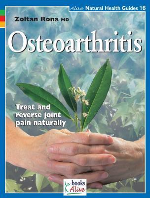 Osteoarthritis (Natural Health Guide) by Zoltan Rona | Goodreads