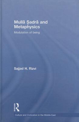 Mulla Sadra and Metaphysics by Sajjad H. Rizvi | Goodreads