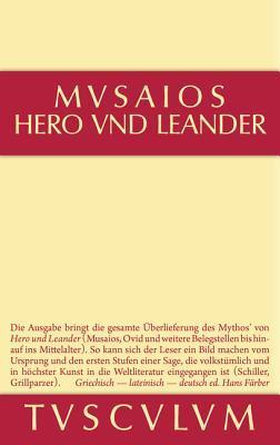 Hero und Leander und die weiteren antiken Zeugnisse (Sammlung Tusculum ...