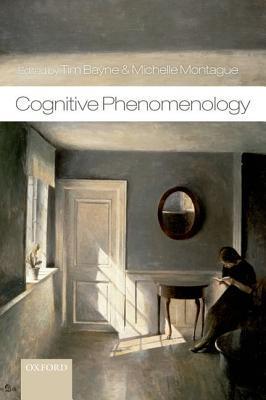 Cognitive Phenomenology by Tim Bayne | Goodreads