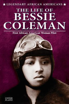 The Life of Bessie Coleman: First African-American Woman Pilot by ...