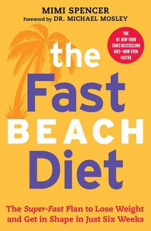The Fast Beach Diet: The Super-Fast Plan to Lose Weight and Get on ...
