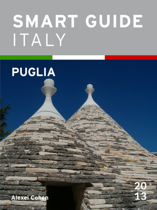 Smart Guide Italy: Puglia by Jennifer Sorrentini | Goodreads