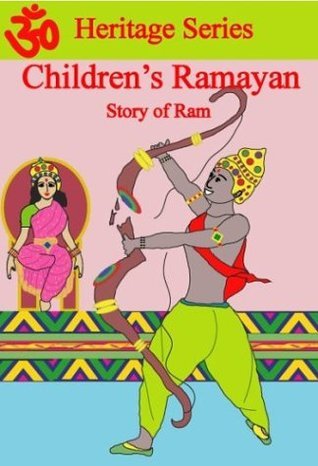 Children's Ramayan, Story of Ram by Anoop Singhal | Goodreads