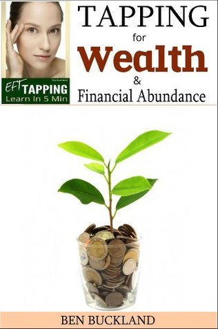 Tapping: Tapping for Wealth - Learn EFT for Attracting Wealth and ...