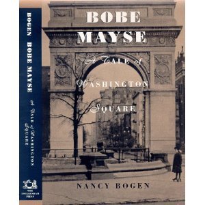 Bobe Mayse: A Tale of Washington Square by Nancy Bogen | Goodreads