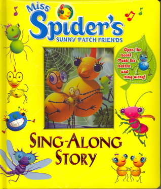 Miss Spider's Sunny Patch Friends: Sing-Along Story by David Kirk ...