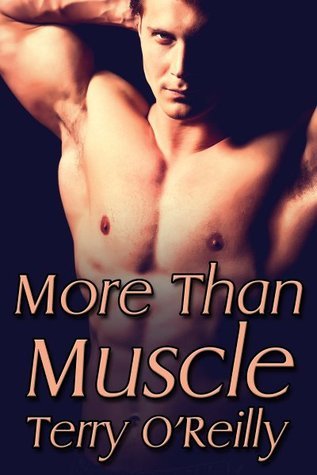 More Than Muscle by Terry O'Reilly | Goodreads