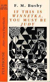 If This Is Winnetka, You Must Be Judy by F.M. Busby | Goodreads