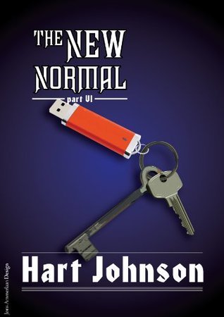 The New Normal: Book VI A Shot in the Light by Hart Johnson | Goodreads