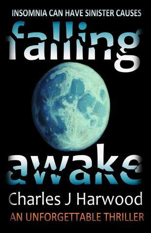 Falling Awake by Charles Jay Harwood | Goodreads