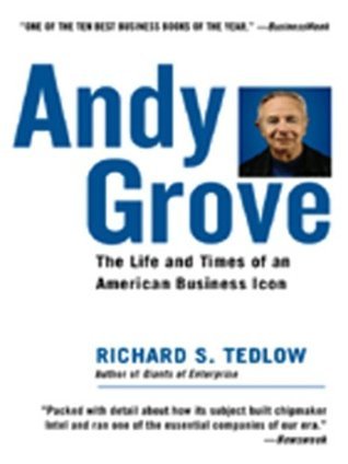Andy Grove: The Life and Times of an American Business Icon by Richard ...