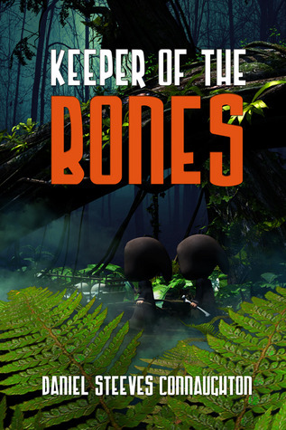Keeper Of The Bones by Daniel Steeves Connaughton | Goodreads