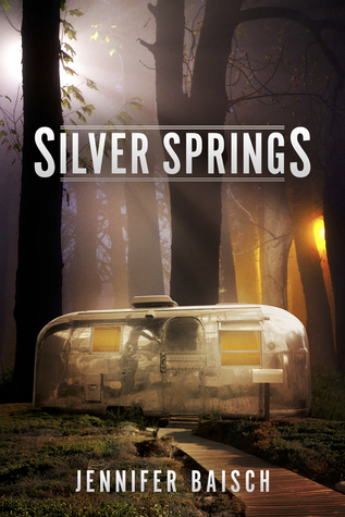 Silver Springs by Jennifer Baisch | Goodreads