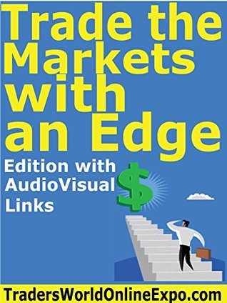 TRADE THE MARKETS WITH AN EDGE: USE YOUR MIND by Larry Jacobs | Goodreads
