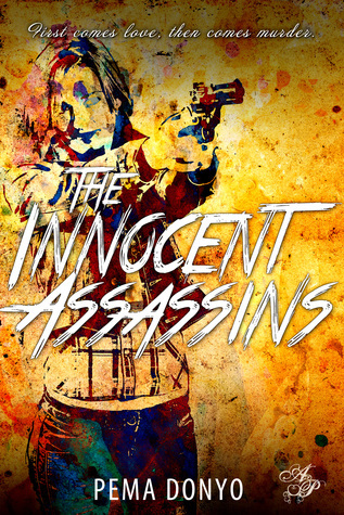 The Innocent Assassins by Pema Donyo | Goodreads