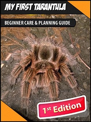 My First Tarantula: Beginner Care & Planning Guide by Misty Nelson ...