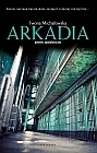 Arkadia by Iwona Michałowska | Goodreads