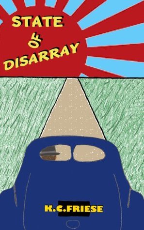 STATE OF DISARRAY by k.c. friese | Goodreads