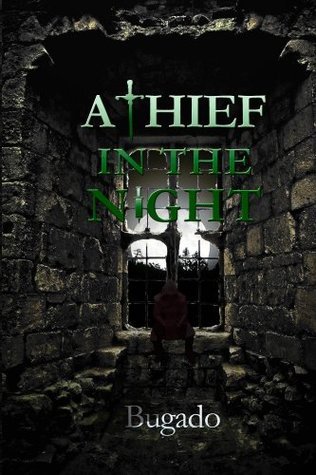 A Thief in the Night by Bugado | Goodreads