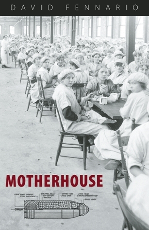Motherhouse by David Fennario | Goodreads