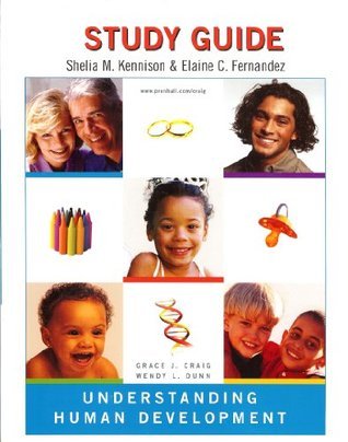 Understanding Human Development--Study Guide by Wendy L. Dunn | Goodreads