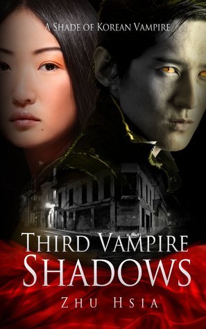 Third Vampire Shadows by Zhu Hsia | Goodreads