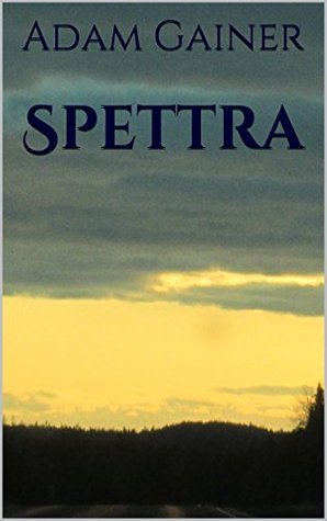 Spettra by Adam Gainer | Goodreads