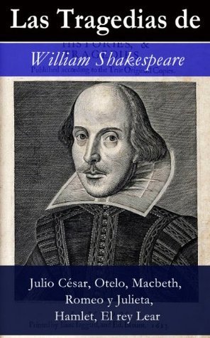 Julio César, Otelo, Macbeth, Romeo y Julieta, Hamlet, El rey Lear by ...