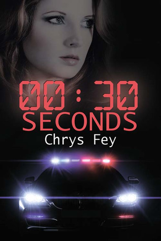 30 Seconds (30 Seconds #1) by Chrys Fey | Goodreads