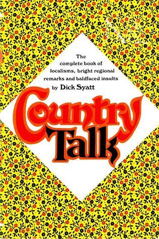 Country Talk by Dick Syatt | Goodreads