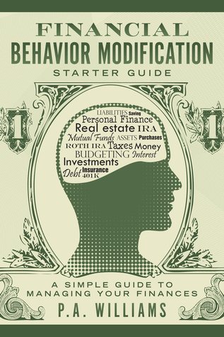 Financial Behavior Modification Starter Guide: A Simple Guide to ...