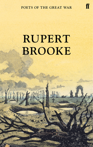 Rupert Brooke: the Poetical Works by Rupert Geoffrey | Goodreads
