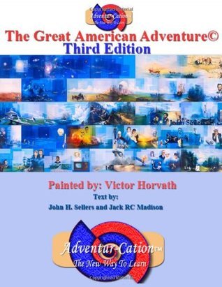 Adventur-Cation™ The Great American Adventure© by John Sellers | Goodreads