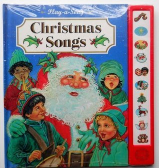 Christmas Songs: Play-a-Song by Publications International | Goodreads