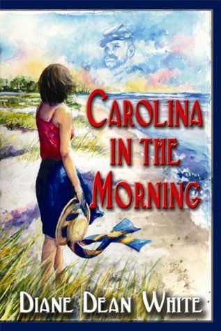 Carolina in the Morning by Diane Dean White | Goodreads
