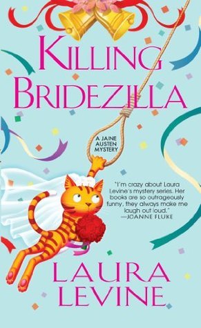 Killing Bridezilla by Laura Levine | Goodreads
